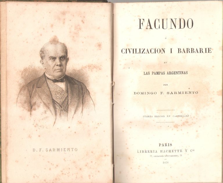 Sarmiento alcanzó reconocimiento internacional con su controversial libro “Facundo o ...