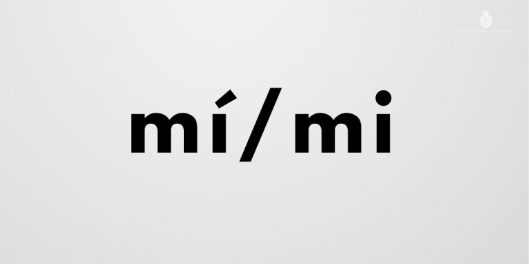 ¿Cuándo se tildan las palabras "si" y "mi"? - Billiken