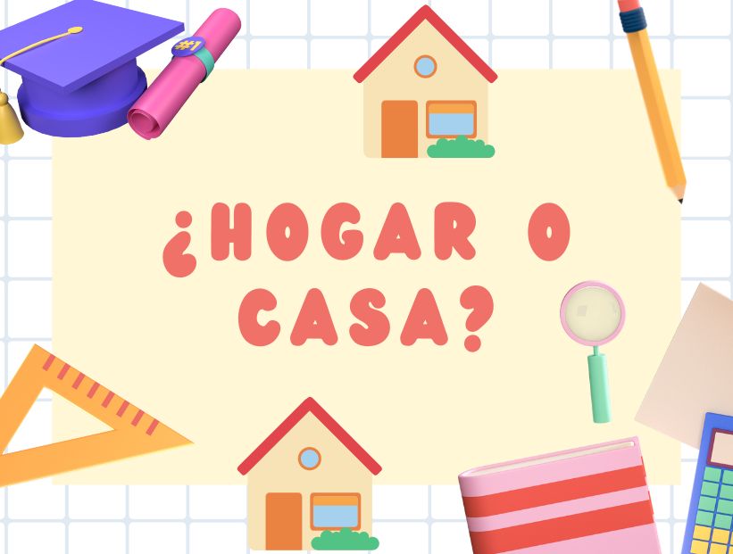 ¿Cuál es la diferencia entre casa y hogar? - Billiken