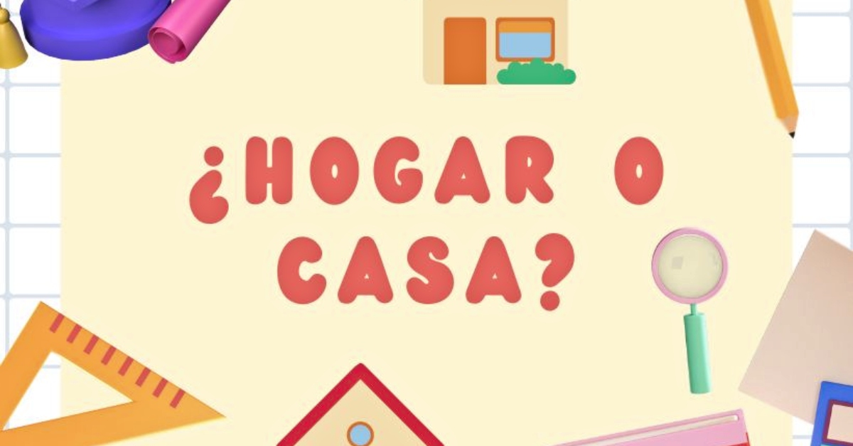 ¿Cuál es la diferencia entre casa y hogar? - Billiken