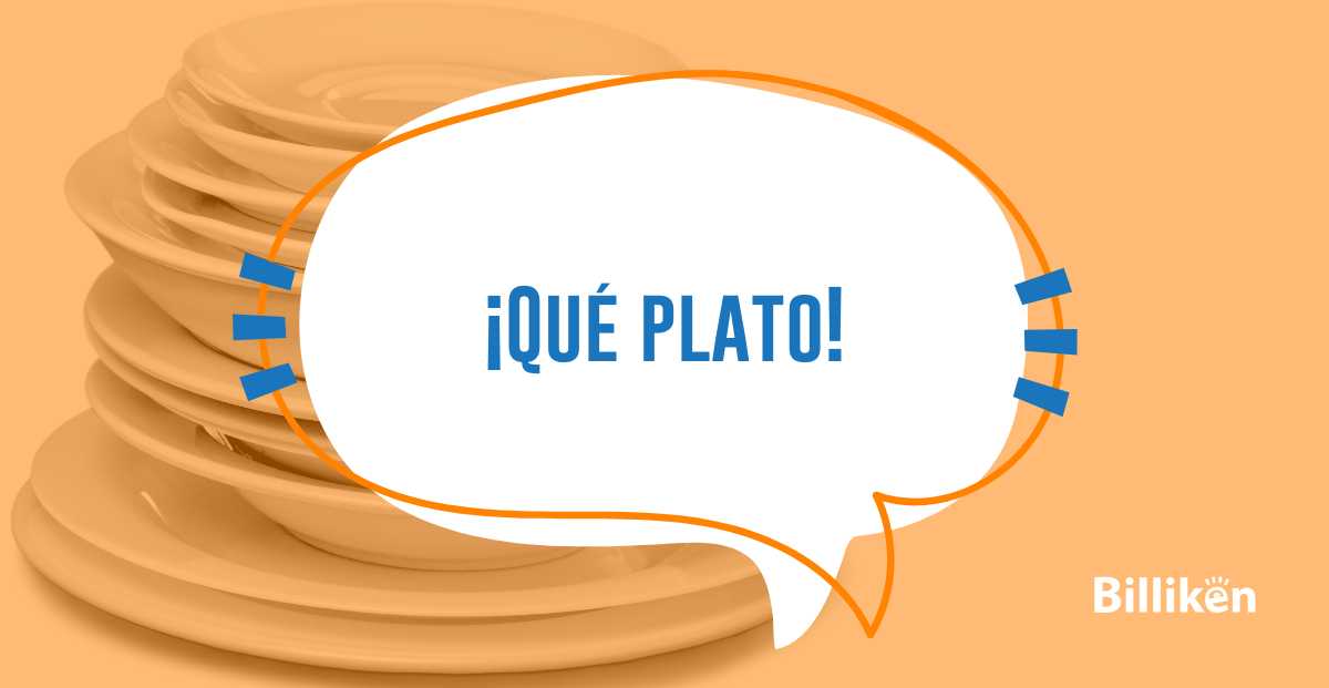 ¿Por qué se dice "qué plato" cuando algo es gracioso? - Billiken
