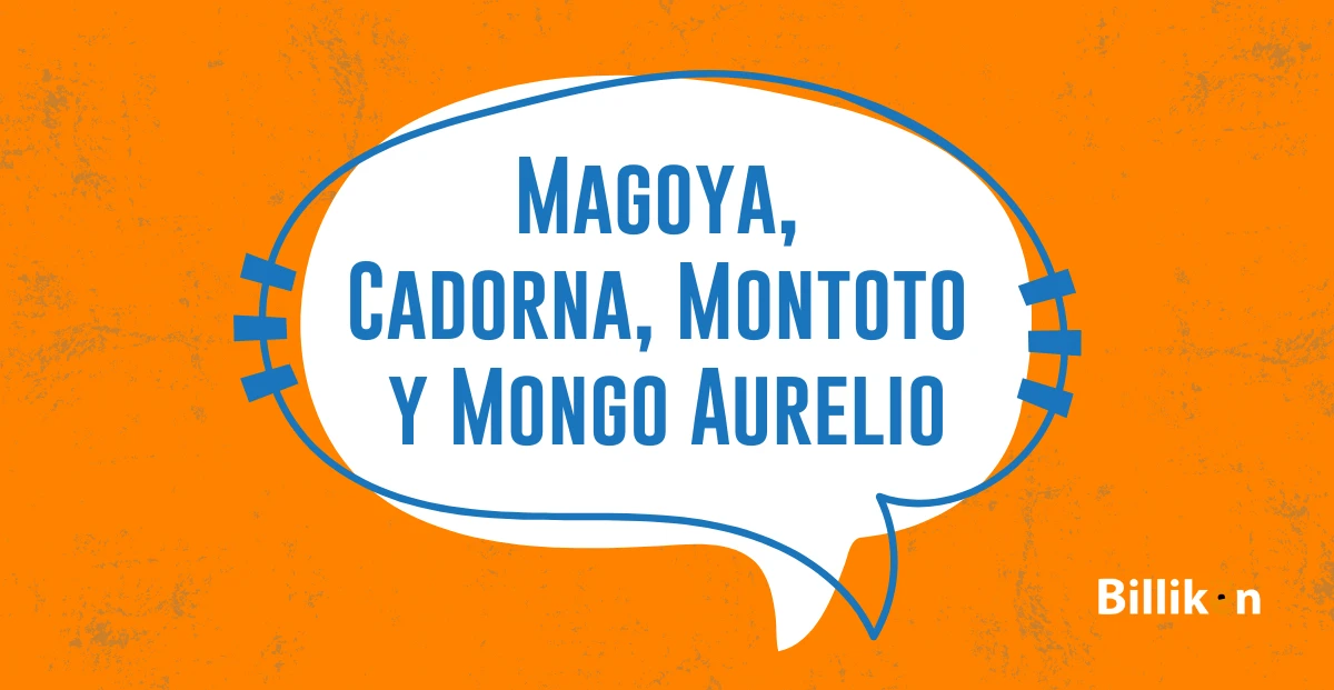 Magoya, Cadorna, Montoto y Mongo Aurelio: por qué los podés usar en ...