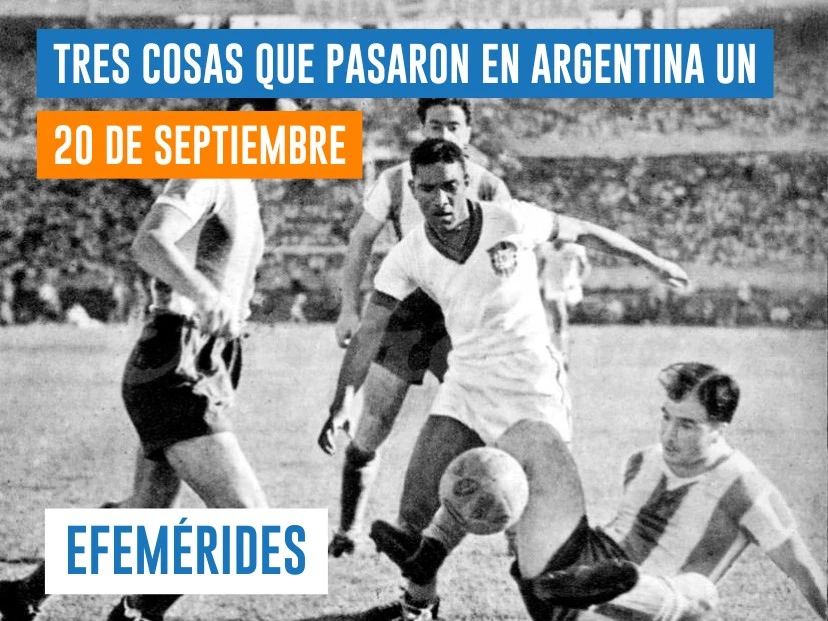Efemérides: tres cosas que pasaron en Argentina un 20 de septiembre - Billiken