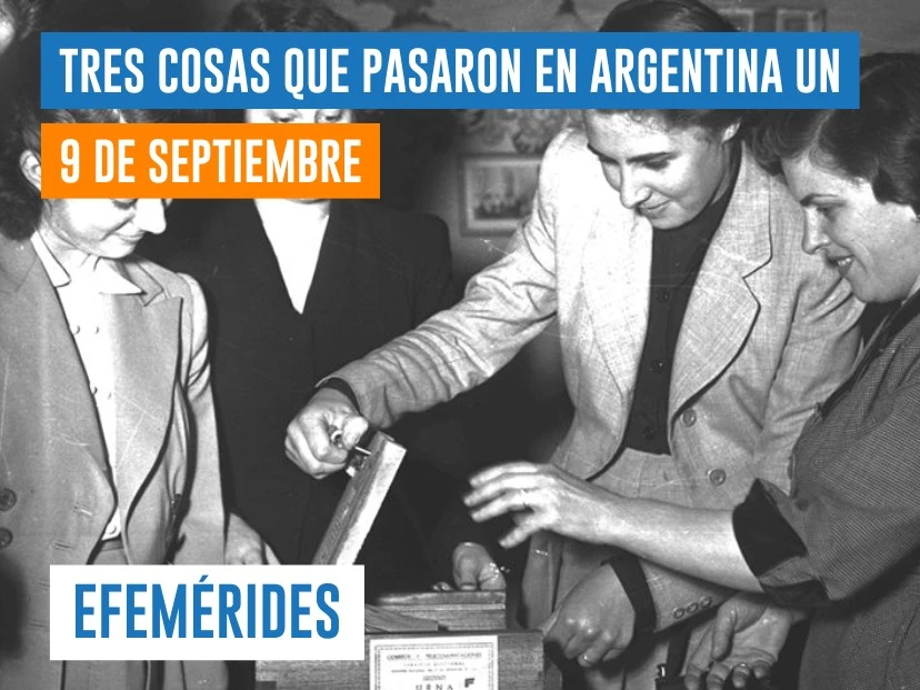 Efemérides: tres cosas que pasaron en Argentina un 9 de septiembre - Billiken
